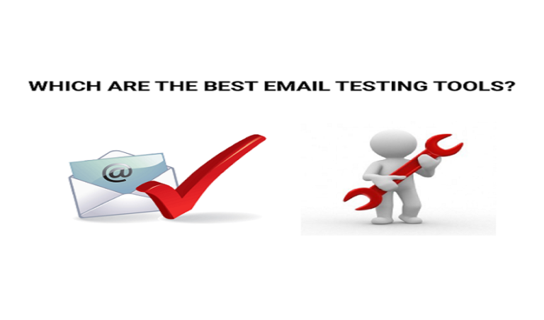 BEST EMAIL TESTING TOOLS TO HAVE A SUCCESSFUL CAMPAIGN