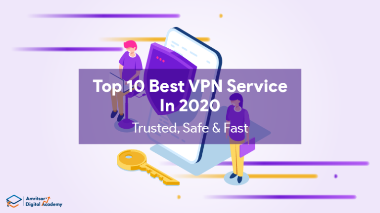 List Of 10 Top Best Free VPN Services In 2020 | Trusted, Safe And Fast