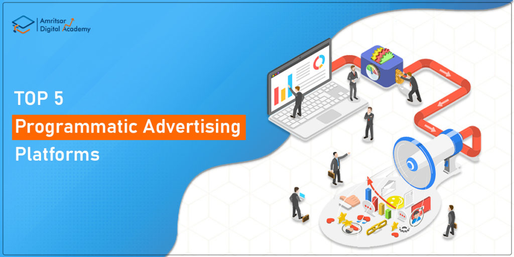 Top 5 Programmatic Advertising Platforms