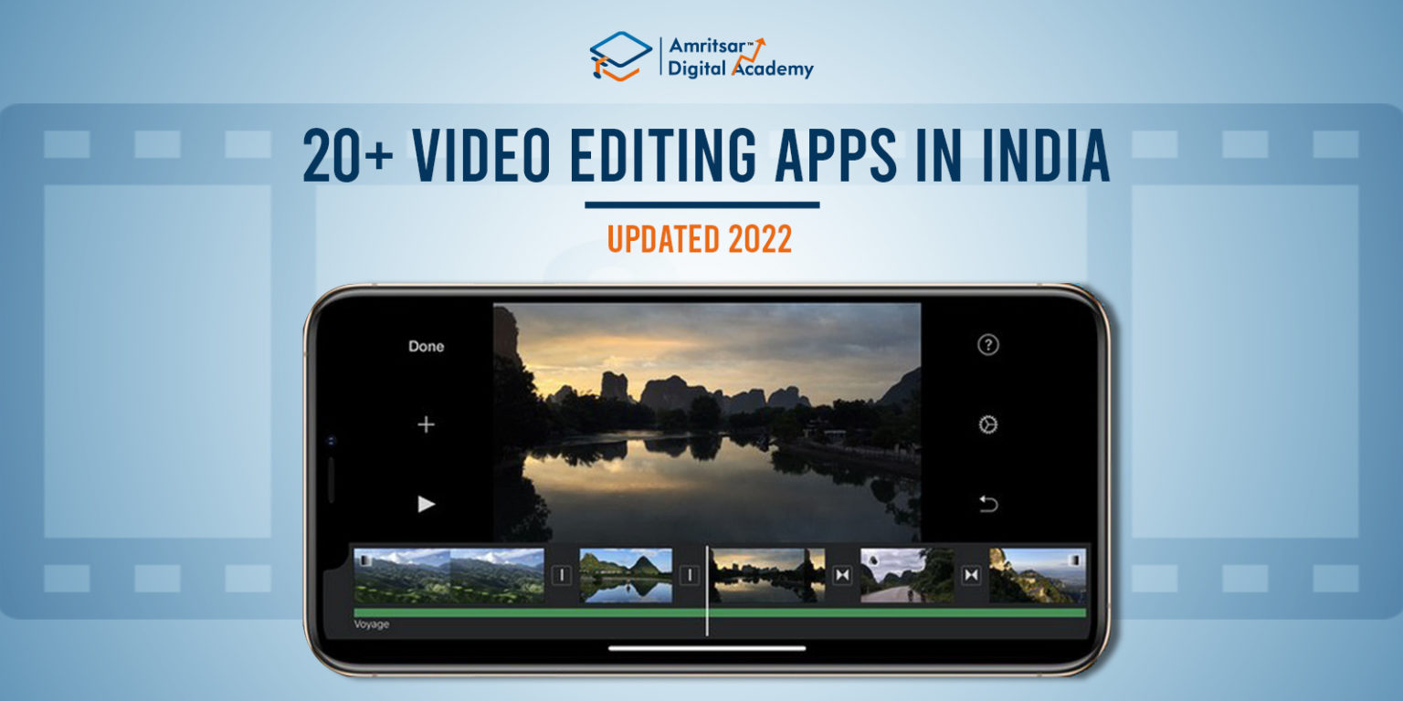 20+ Best Video Editing Apps in India [Intro & Features]-Updated 2022