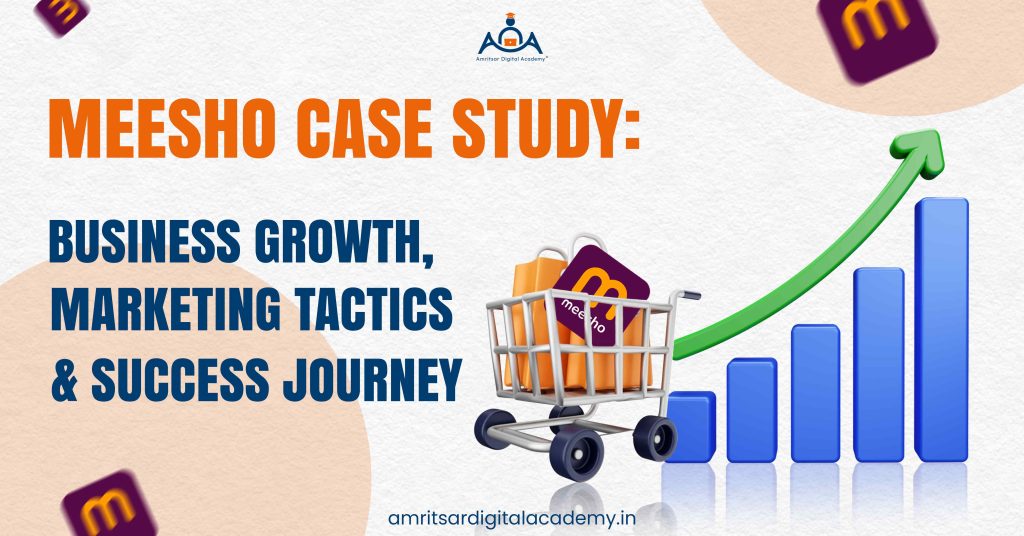 Meesho Case Study: Business Growth, Marketing Tactics, Success Journey