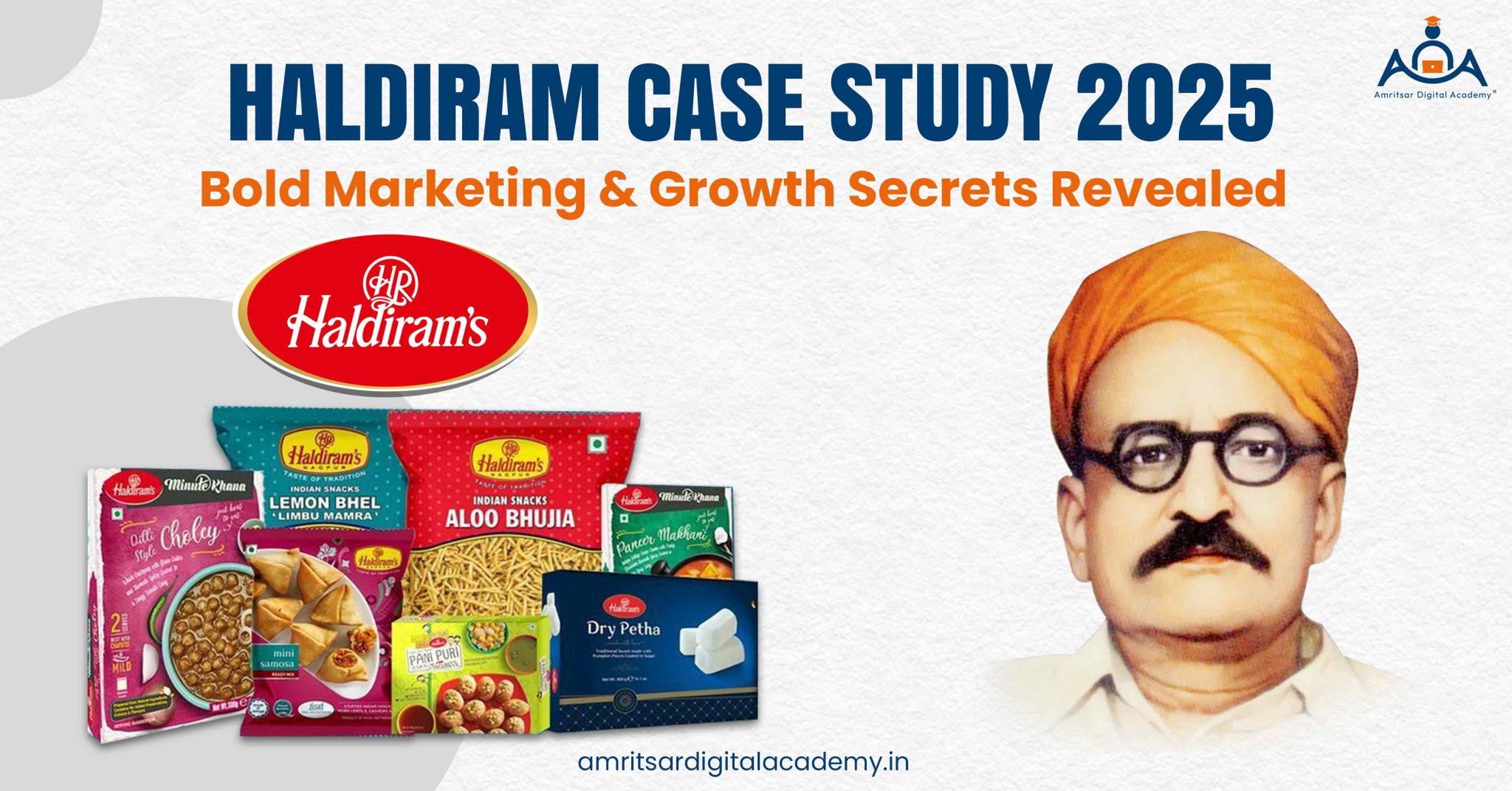 Haldiram Case Study 2025: Bold Marketing & Growth Secrets Revealed