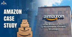 Amazon Case Study: How Amazon Built a Relentless Growth Strategy